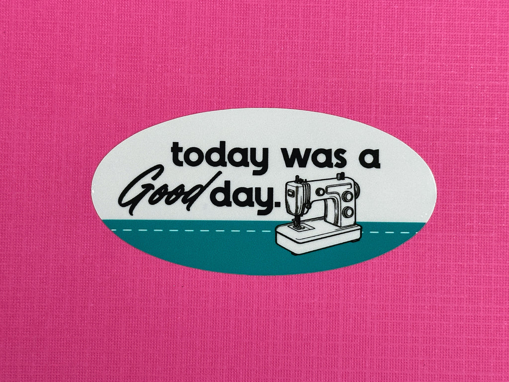 Today Was A Good Day Sticker – Latifah Saafir Studios